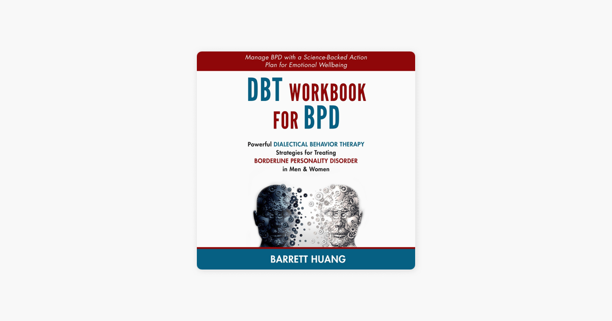 ‎DBT Workbook for BPD: Powerful Dialectal Behavior Therapy Strategies ...