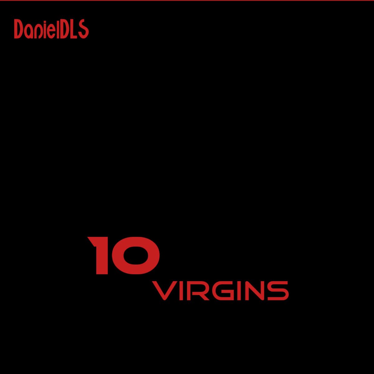 ‎10 Virgins - EP - Daniel DLSのアルバム - Apple Music