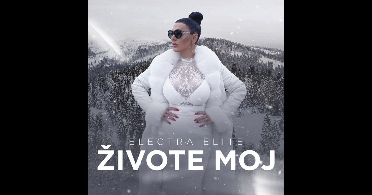 ‎Živote Moj - Single - Álbum de Electra Elite - Apple Music
