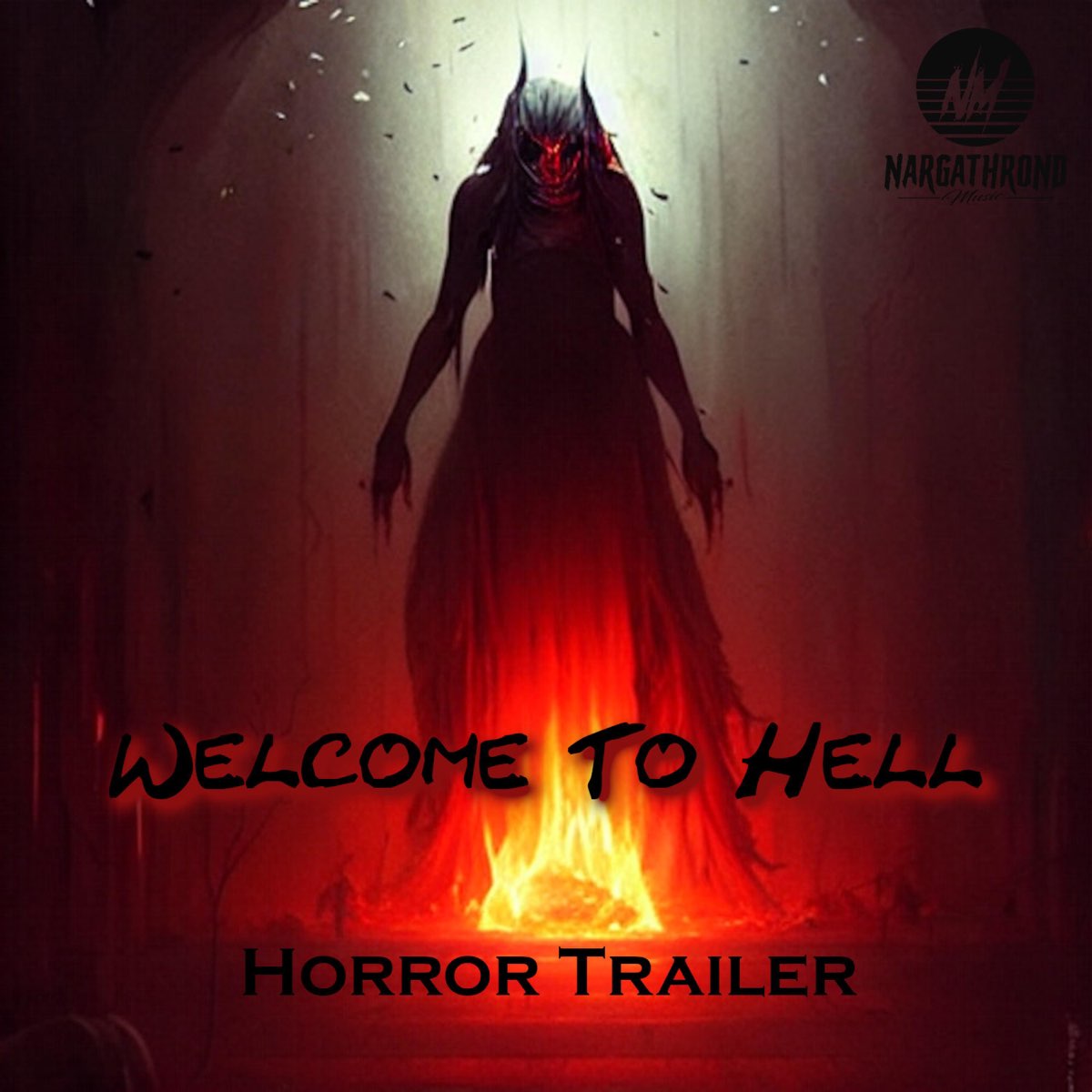‎Альбом «Welcome To Hell (Horror Trailer Soundtrack)» — Nargathrond ...
