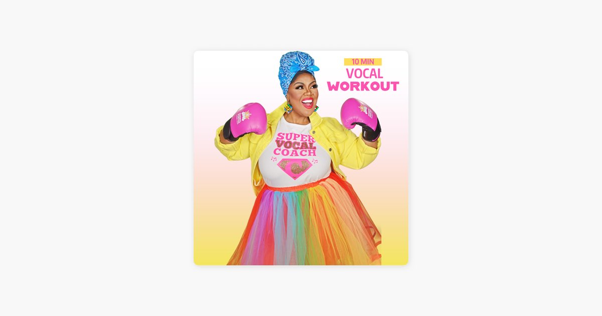 ‎10 Minute Vocal Workout - Song by Cheryl Porter Vocal Coach - Apple Music