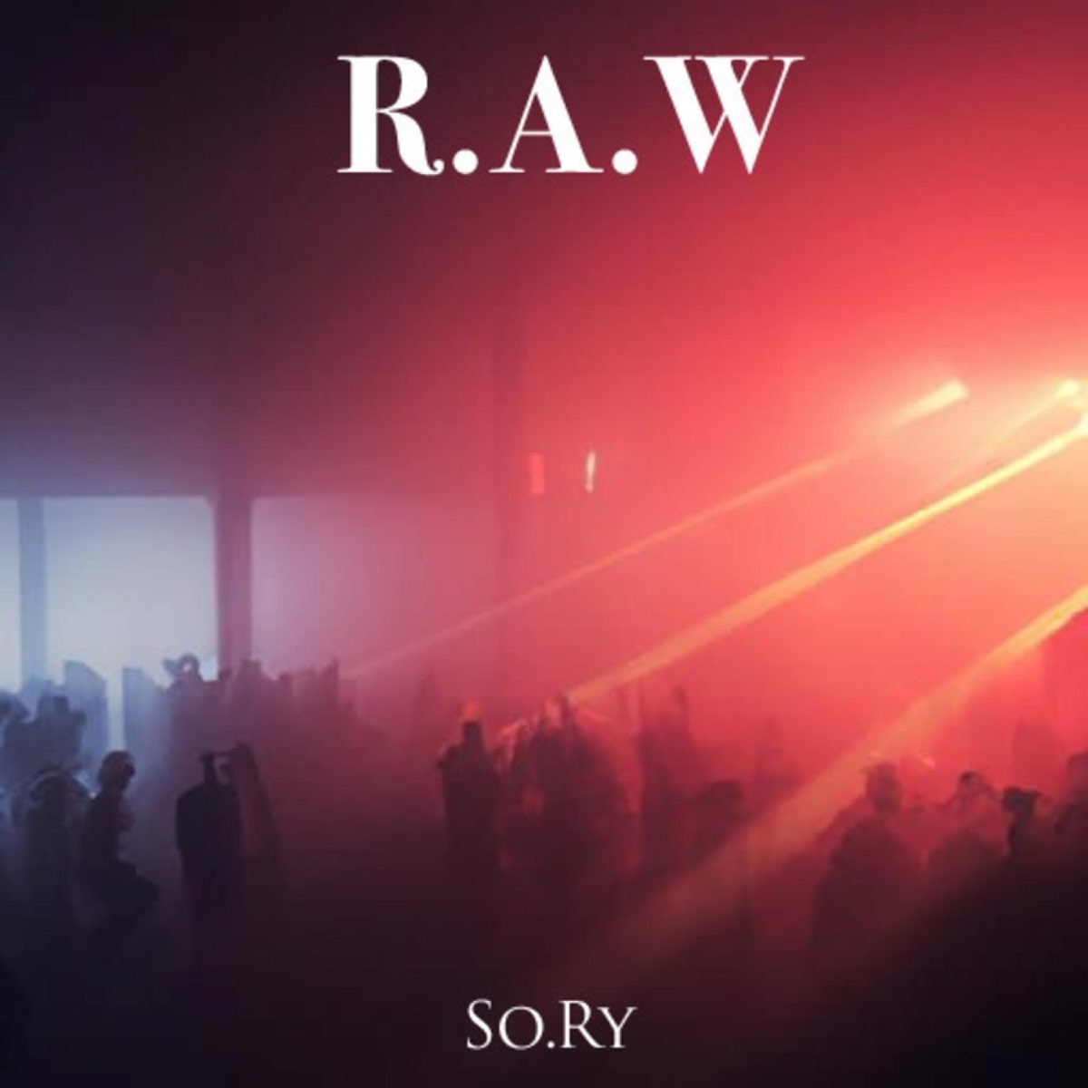 ‎R.A.W - EP - Album by So.Ry - Apple Music