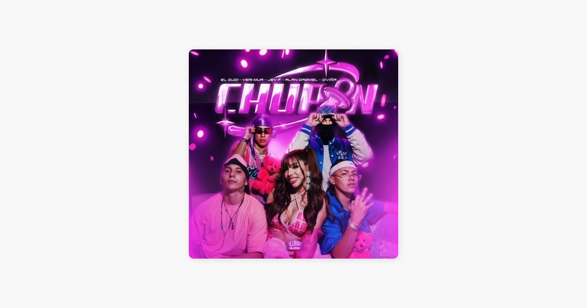‎Chupón - Canción de El Gudi, Yeri Mua, Jey F, Alan Dazmel & Oviña ...
