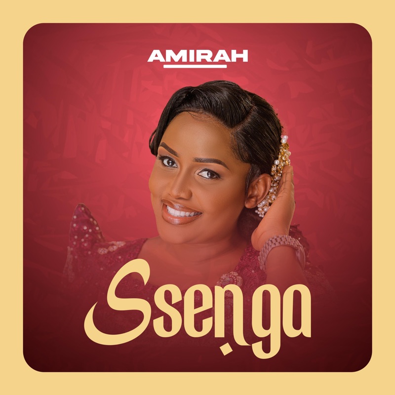 Ssenga - PRINCESS AMIIRAH: Song Lyrics, Music Videos & Concerts