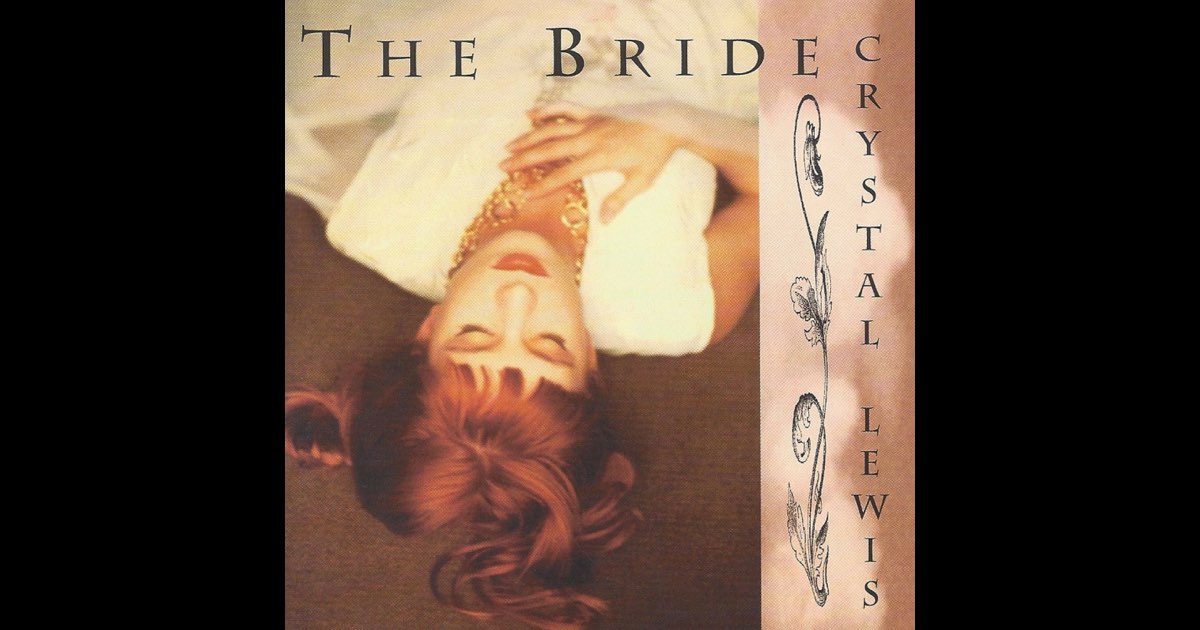 ‎The Bride - Album by Crystal Lewis - Apple Music