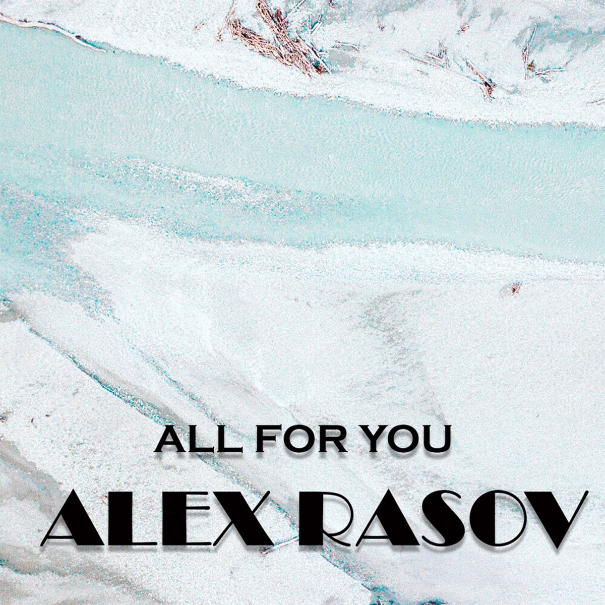 ‎All for You - Single - Alex Rasovのアルバム - Apple Music