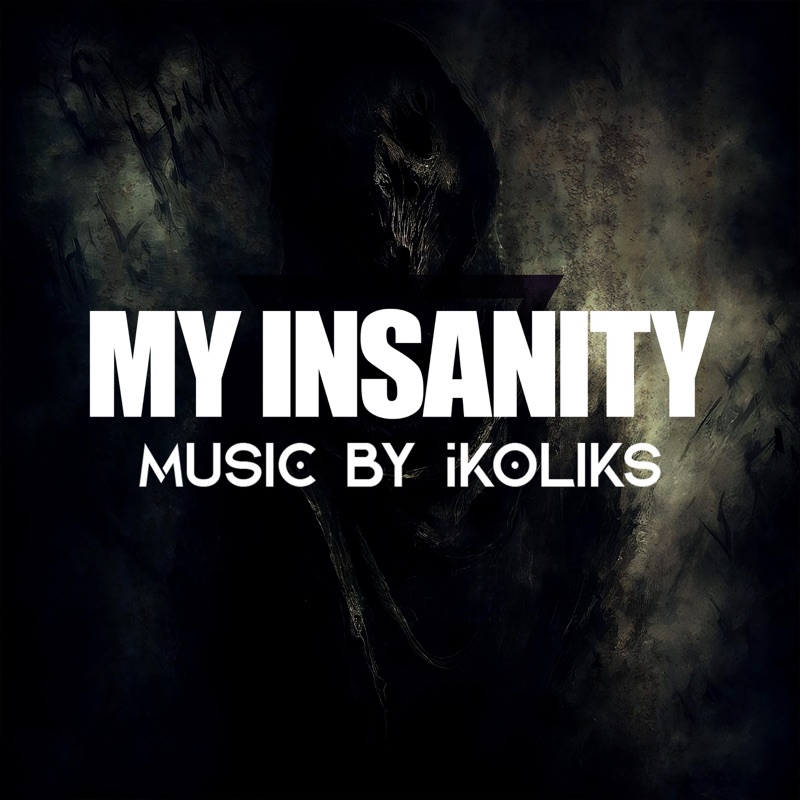 My Insanity - Ikoliks: Song Lyrics, Music Videos & Concerts