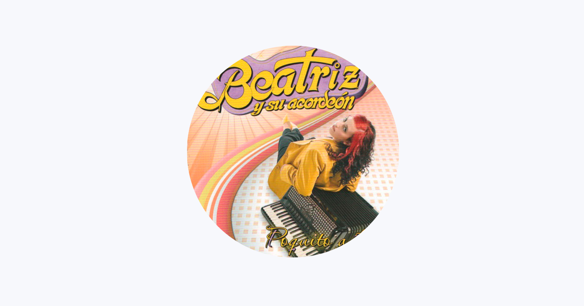 ‎Beatriz y su Acordeón - Apple Music