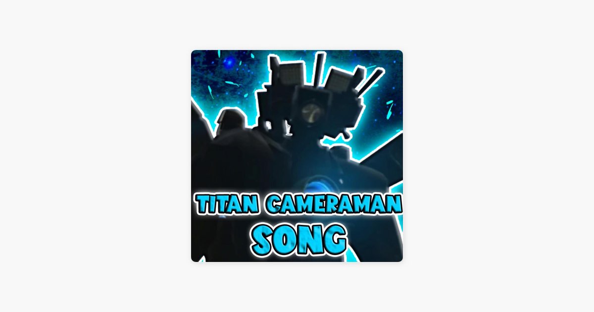 ‎Titan Cameraman Song - Song by Bixbii Official - Apple Music