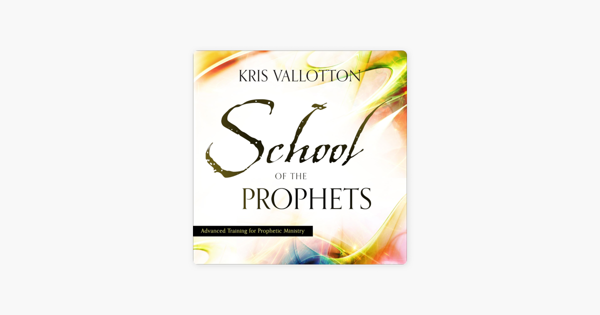 ‎School of the Prophets: Advanced Training for Prophetic Ministry ...