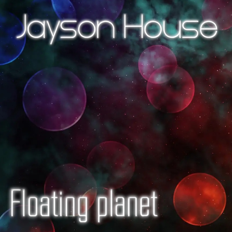Floating Planet - Jayson House: Song Lyrics, Music Videos & Concerts