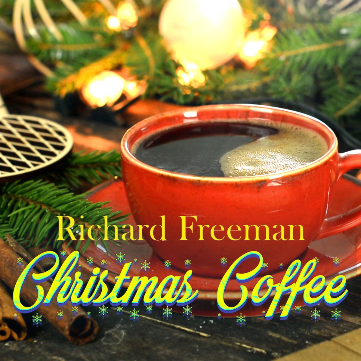 ‎Christmas Coffee - Album by Richard Freeman - Apple Music