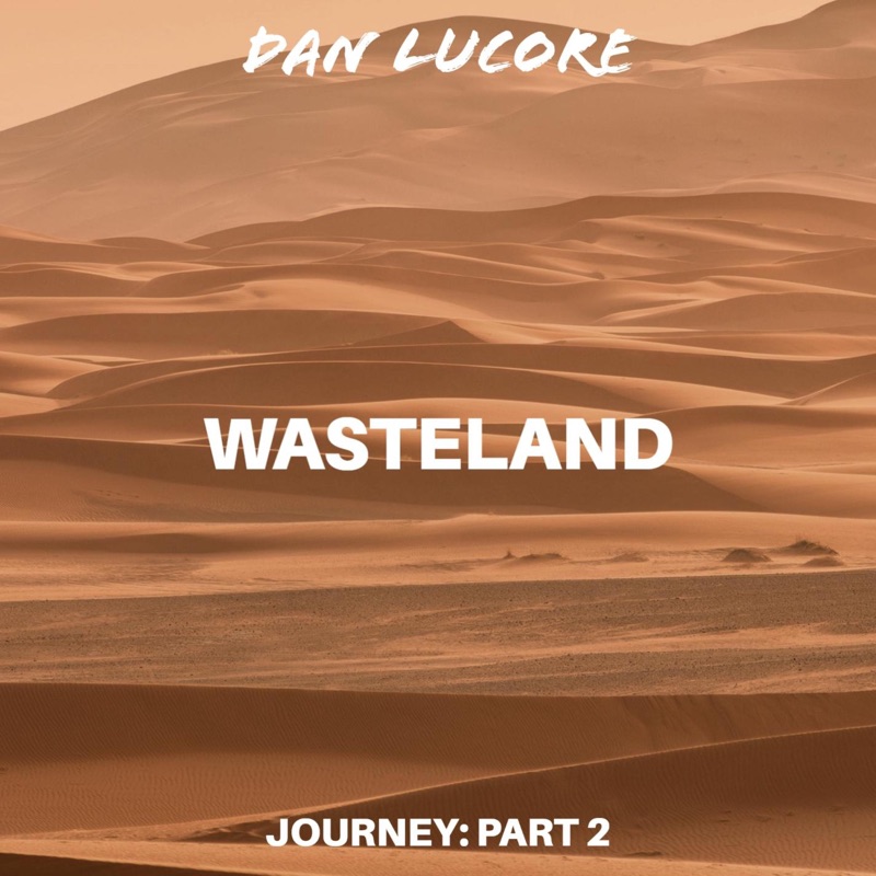 Deserted Dunes - Dan Lucore: Song Lyrics, Music Videos & Concerts