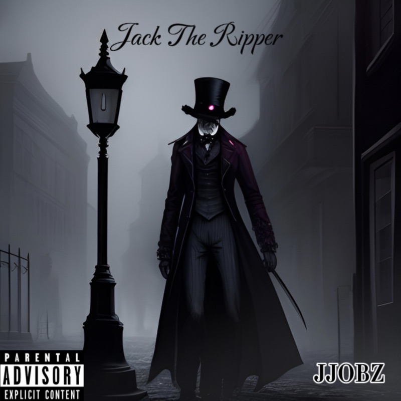 Jack the Ripper - jjobz: Song Lyrics, Music Videos & Concerts