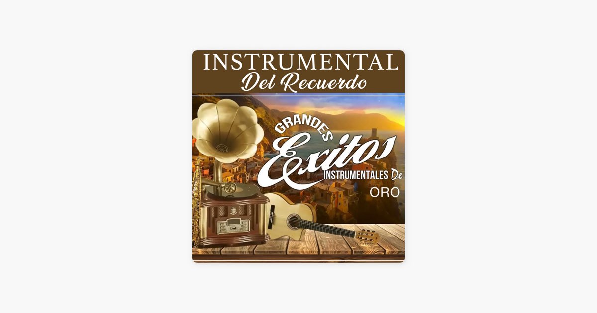 Grandes éxitos Instrumentales De Oro Instrumental álbum De