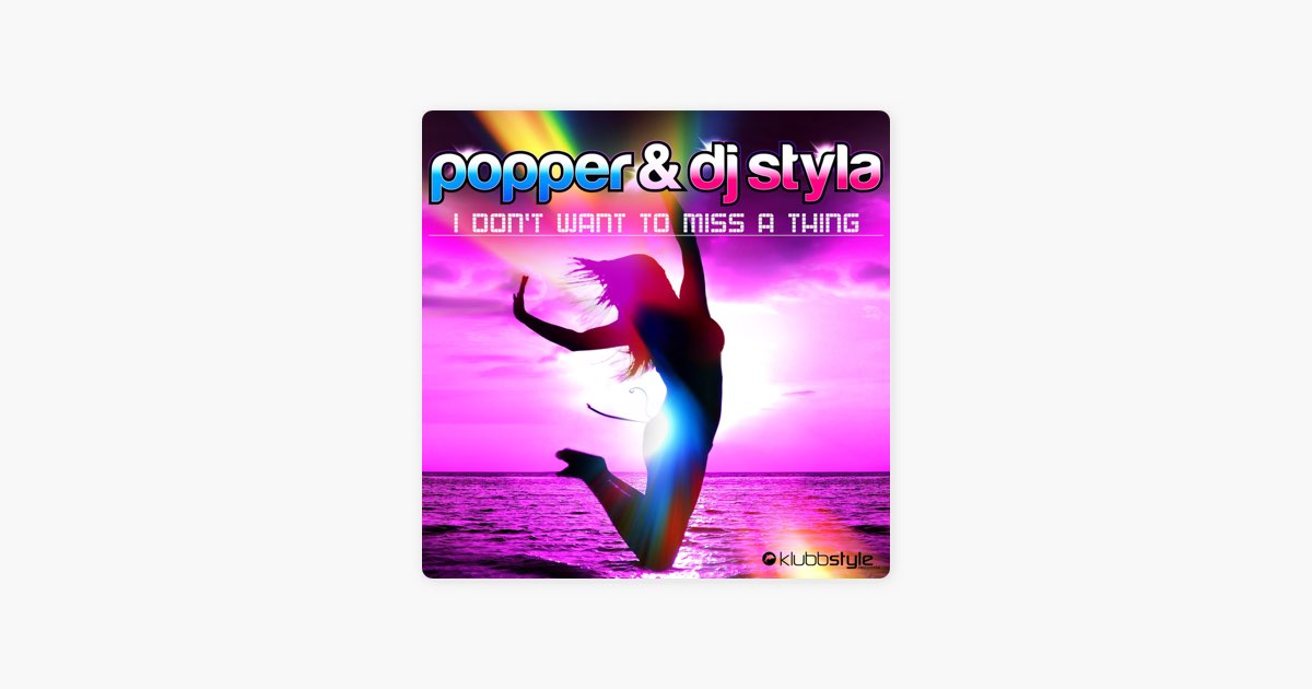 ‎I Don't Want to Miss a Thing (Clubbticket Remix Edit) – Song by Popper ...