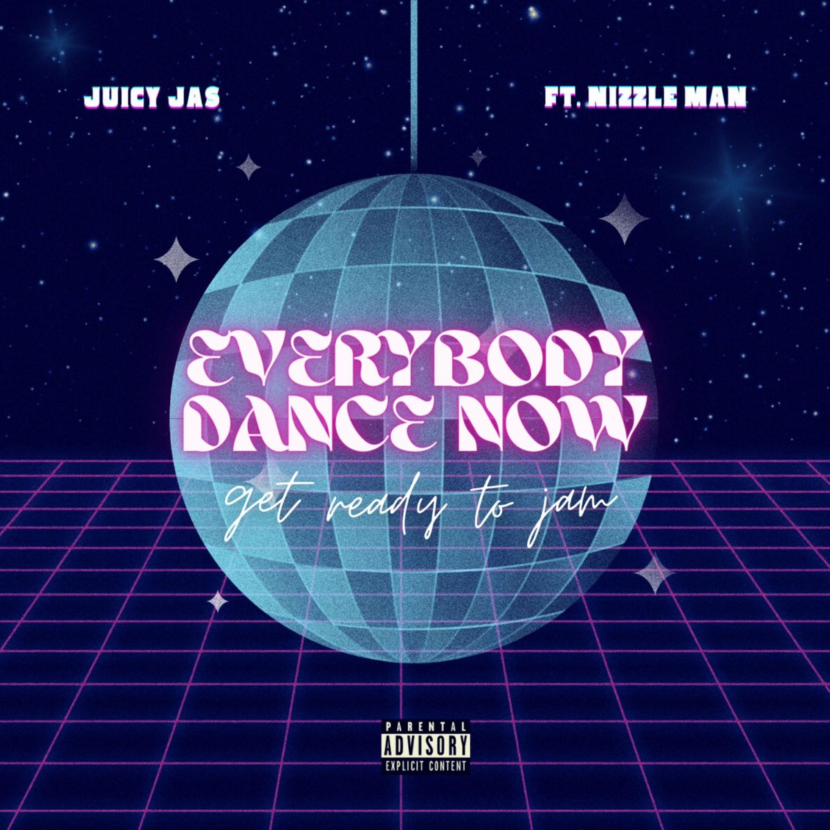 ‎Everybody Dance Now (feat. Nizzle Man) - Single - Juicy Jasのアルバム ...