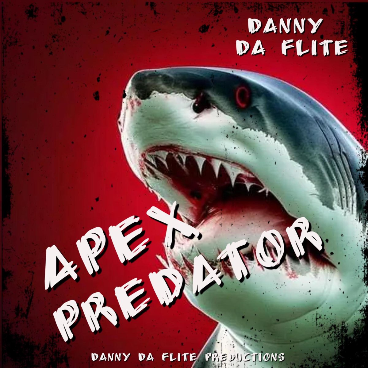 Apex Predator》- Danny Da Flite的专辑 - Apple Music