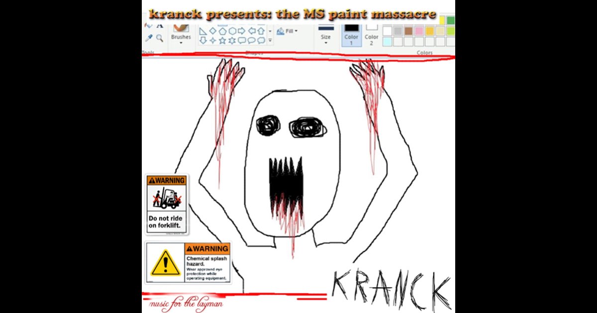 ‎Kranck Presents: The MS Paint Massacre - Album by Kranck - Apple Music