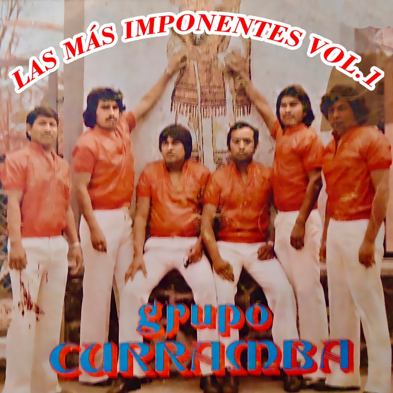 Aquel Trovador (2022 Remastered) - Grupo Curramba: Song Lyrics, Music ...