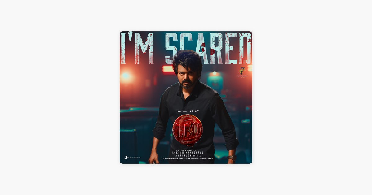 ‎I'm Scared (From "Leo") – Song by Anirudh Ravichander – Apple Music