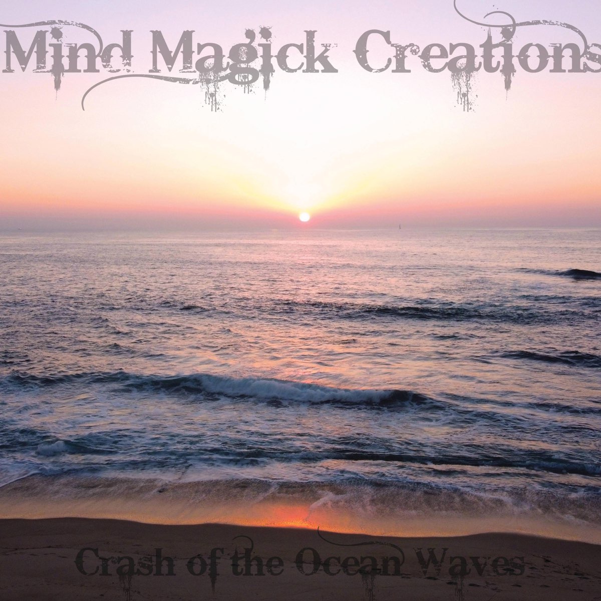 ‎Crash of the Ocean Waves - Album by Mind Magick Creations - Apple Music