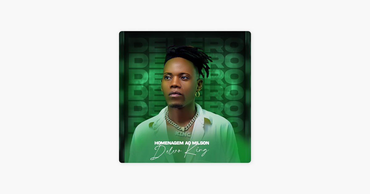 ‎Homenagem ao Milson - Song by Delero King - Apple Music