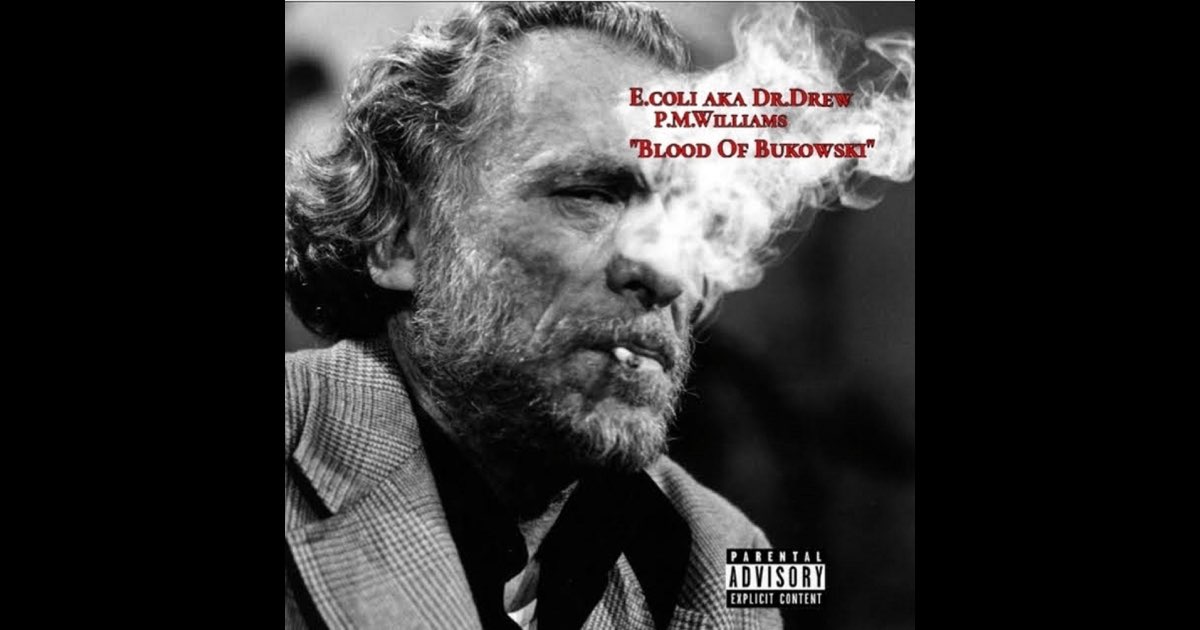 ‎Blood of Bukowski - Album by E.Coli Aka Dr.Drew - Apple Music