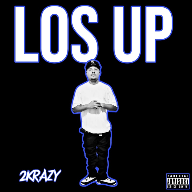 2K (Los Up) - 2KRAZY: Song Lyrics, Music Videos & Concerts