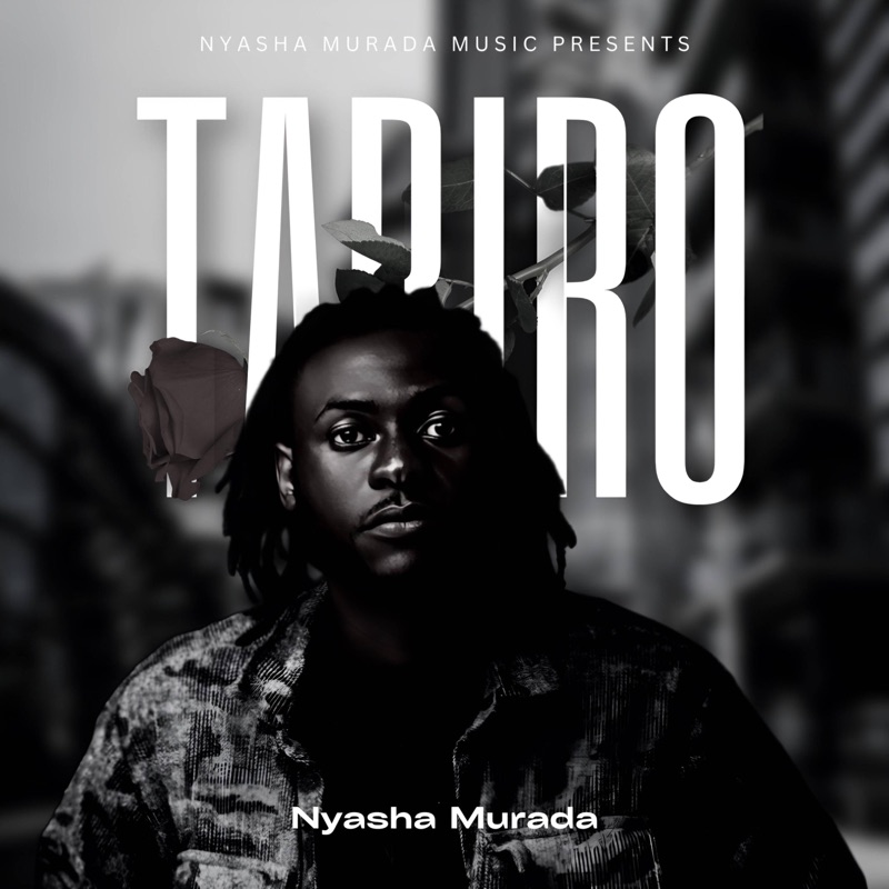 Tariro - Nyasha Murada: Song Lyrics, Music Videos & Concerts