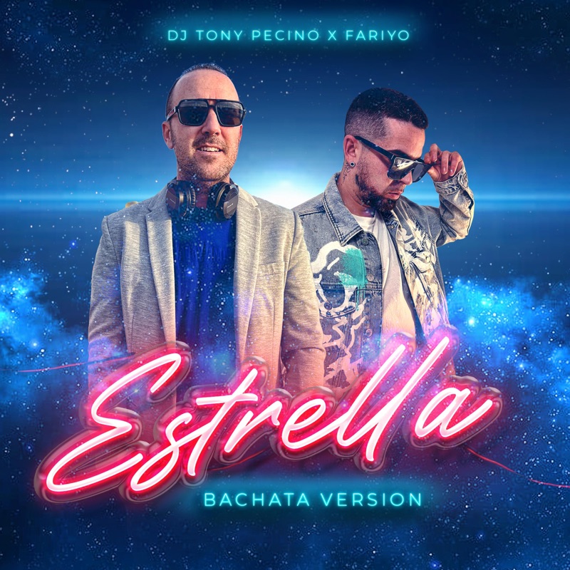 Estrella (Bachata Version) - DJ Tony Pecino & Fariyo: Song Lyrics ...
