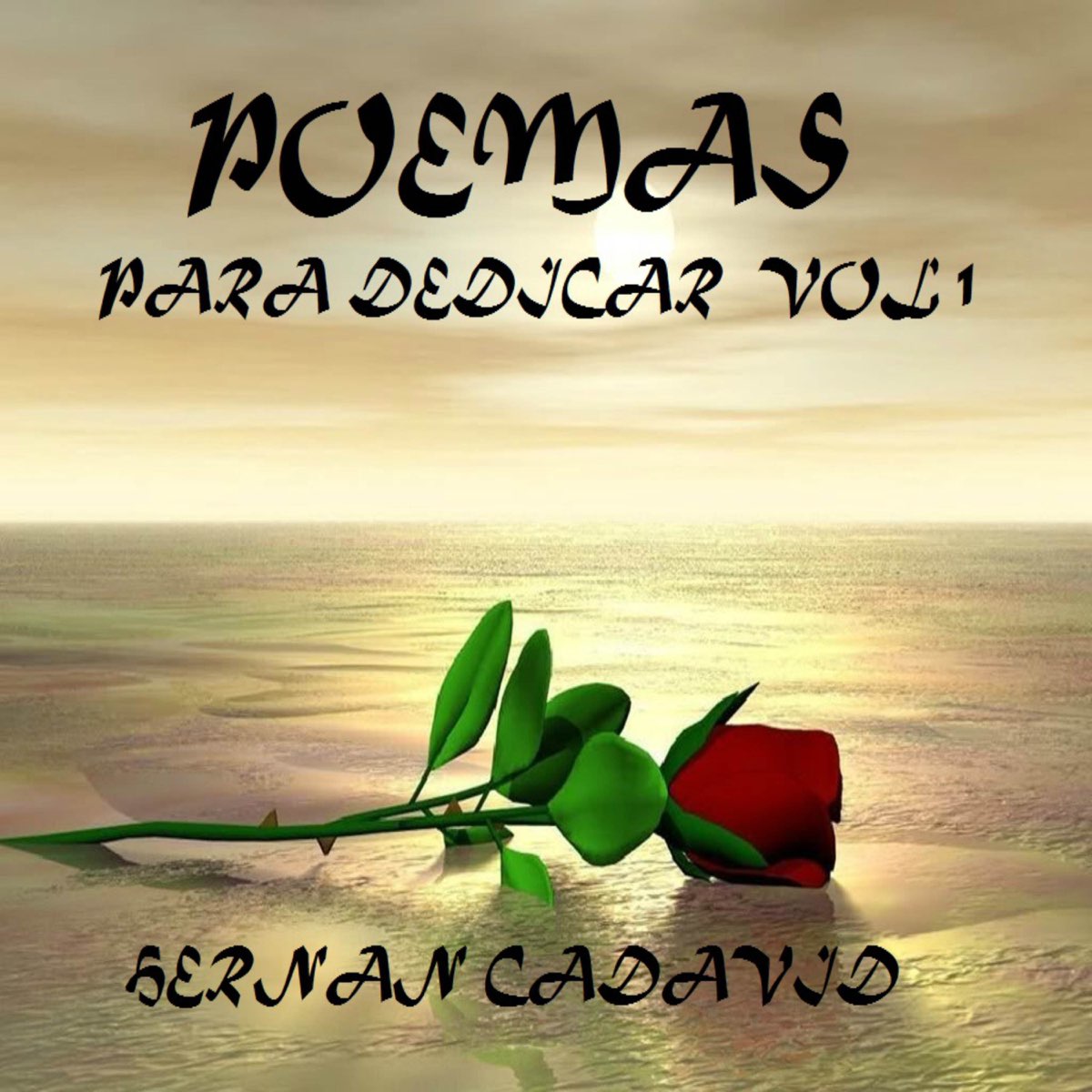 Poemas Para Dedicar (Vol.1)” álbum de Hernan Cadavid y Los Gallardos en ...