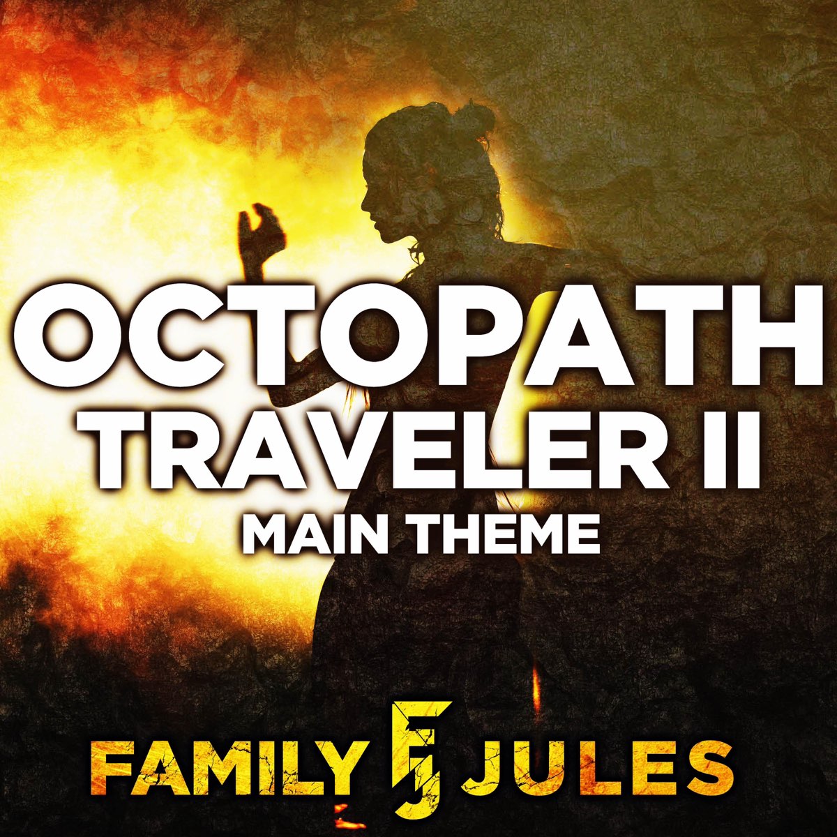 ‎Octopath Traveler II Main Theme - Single by FamilyJules on Apple Music
