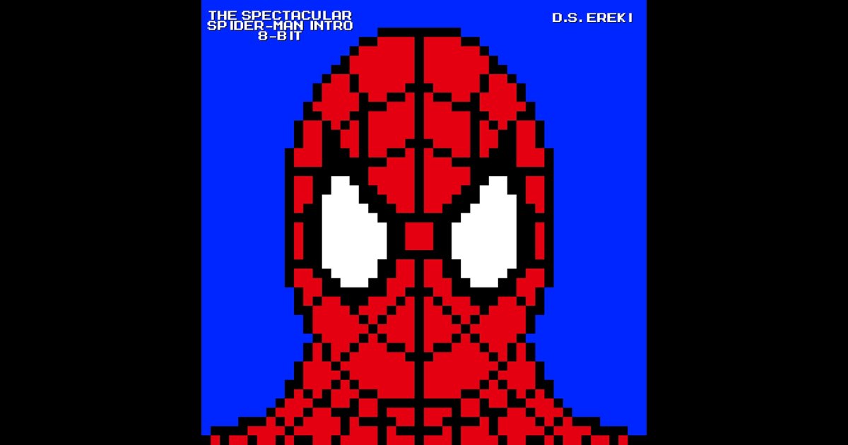 The Spectacular Spider-Man Intro (8-Bit) - Single” álbum de D.S. Ereki ...