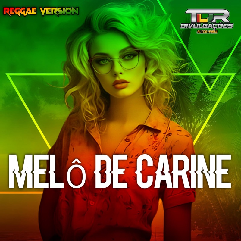 Melô De Carine (Reggae Version) - TDR DIVULGAÇÕES: Song Lyrics, Music ...