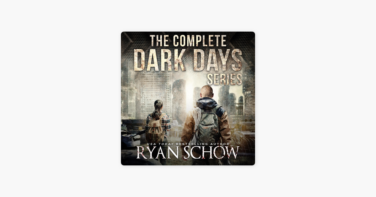 ‎The Complete Dark Days Series (Unabridged) by Ryan Schow on Apple Books