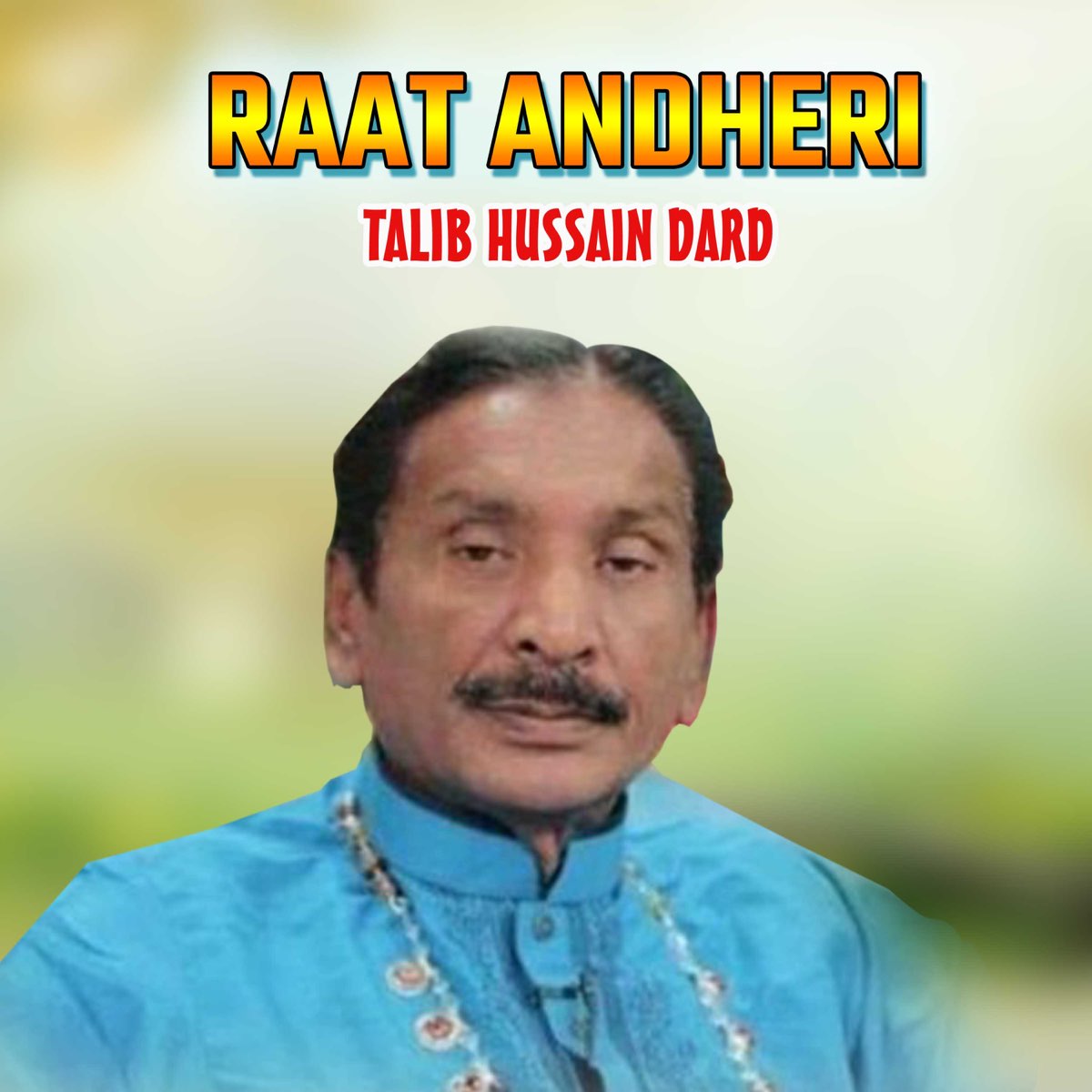 ‎Raat Andheri - EP - Album by Talib Hussain Dard - Apple Music