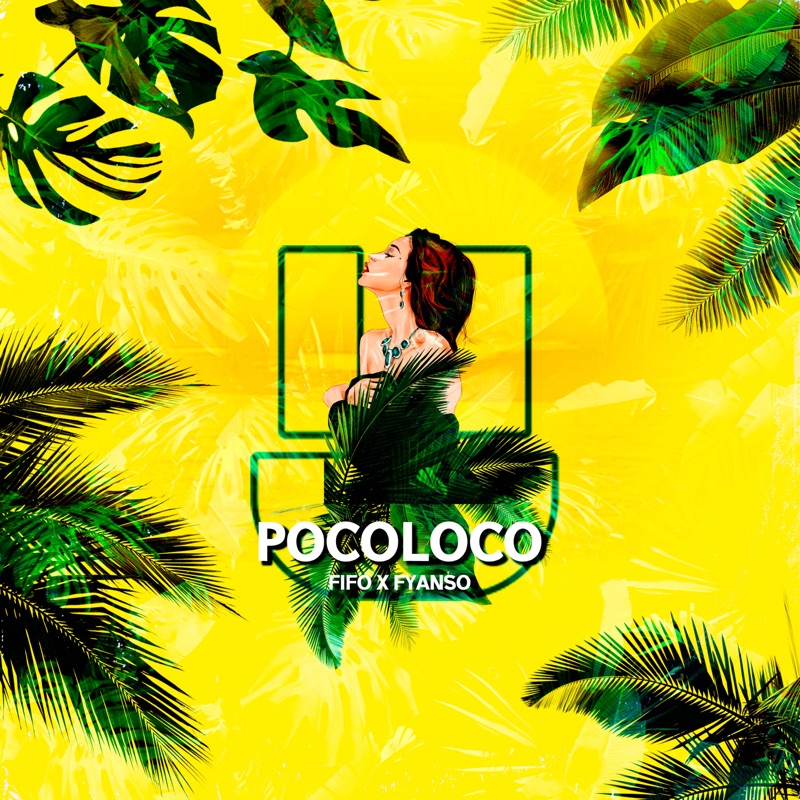 Poco Loco - Fifo & Fyanso: Song Lyrics, Music Videos & Concerts