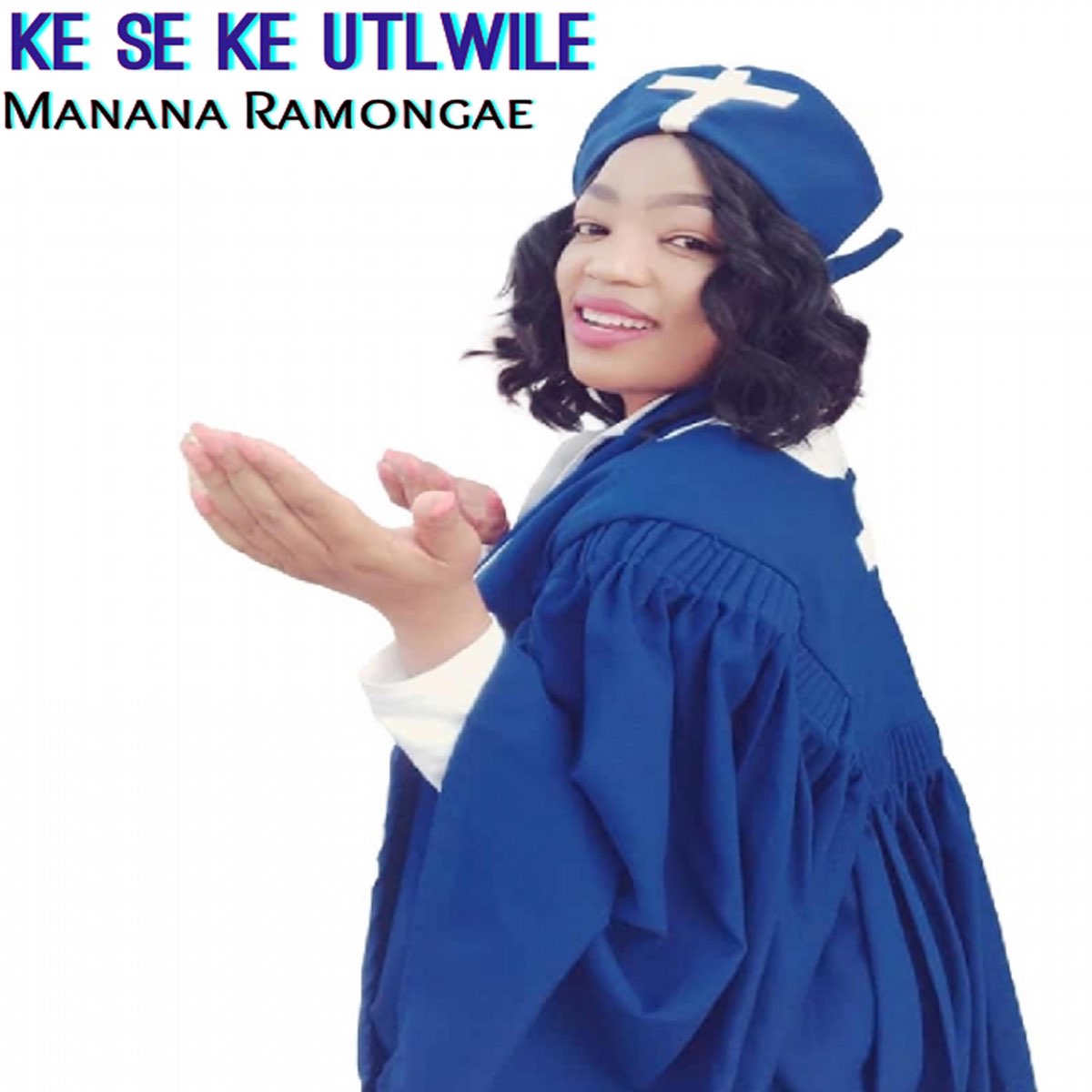 ‎Ke Se Ke Utlwile - Single - Album by Manana Ramongae - Apple Music