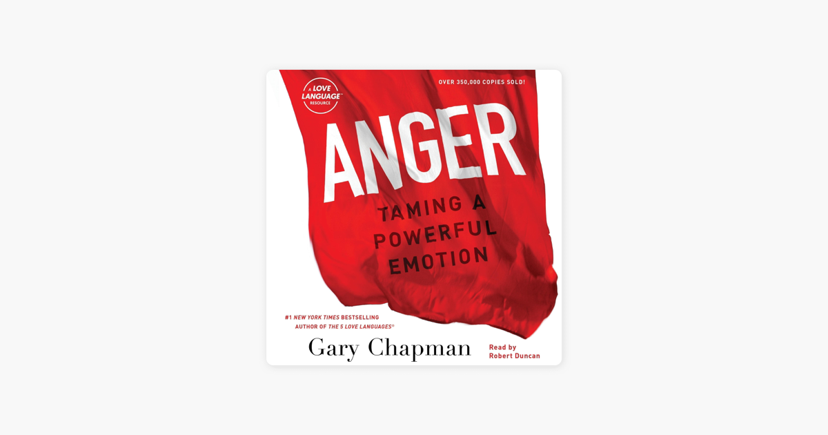 ‎Anger: Taming a Powerful Emotion (Unabridged) on Apple Books