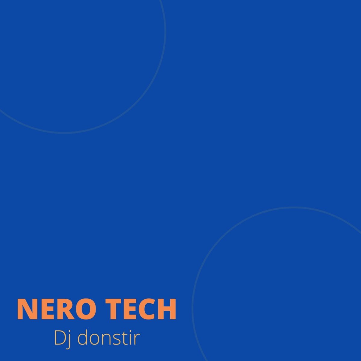 ‎Nero Tech - Single by Djdonstir on Apple Music