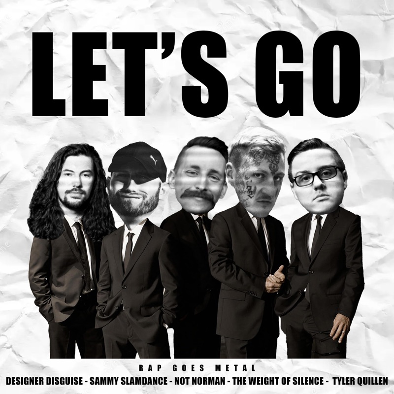 Let's Go (feat. Designer Disguise, Not Norman & Tyler Quillen) - Sammy ...