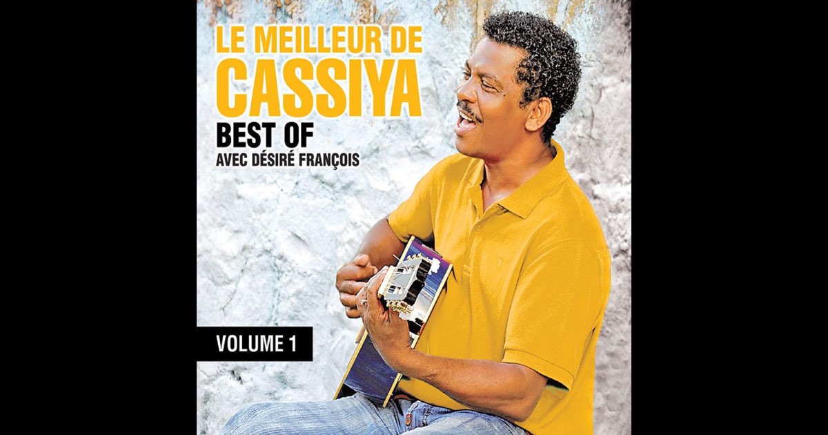 ‎Le meilleur de Cassiya, vol. 1 (Best of Cassiya, Vol. 1) [feat. Désiré ...
