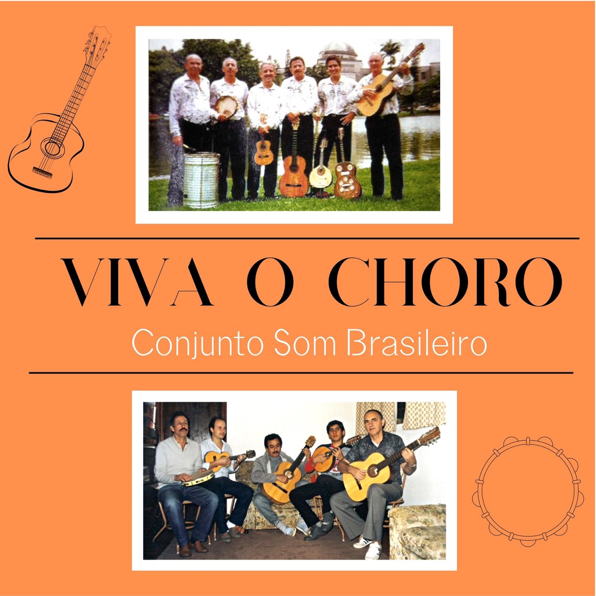 ‎Viva o choro - Conjunto Som Brasileiro - Album by Alessandro Penezzi ...
