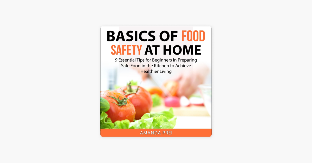 ‎Basics of Food Safety at Home: 9 Essential Tips for Beginners in ...