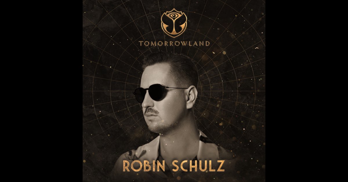 ‎Альбом «Tomorrowland 2022: Robin Schulz at Mainstage, Weekend 1 (DJ Mix)» — Robin Schulz ...
