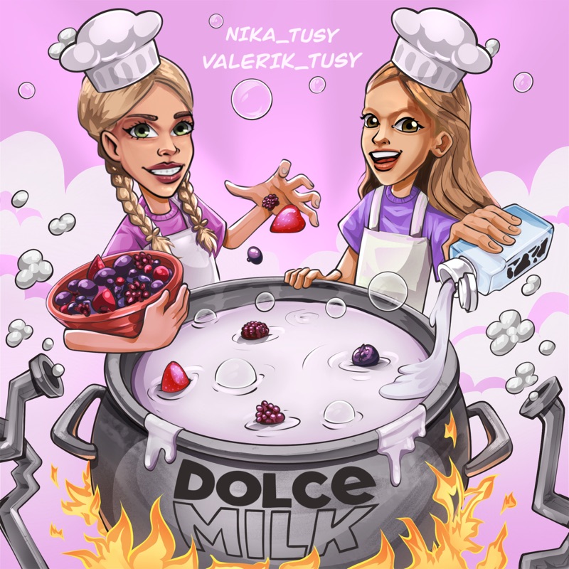 DOLCE MILK - Nika Tusy & Valerik tusy: Song Lyrics, Music Videos & Concerts