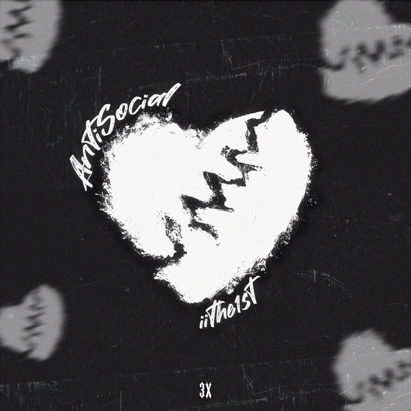 Antisocial - iithe1st: Song Lyrics, Music Videos & Concerts