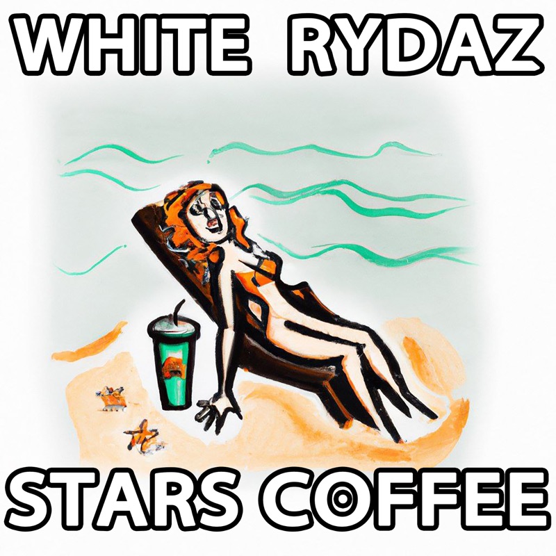 Stars Coffee - White Rydaz: Song Lyrics, Music Videos & Concerts