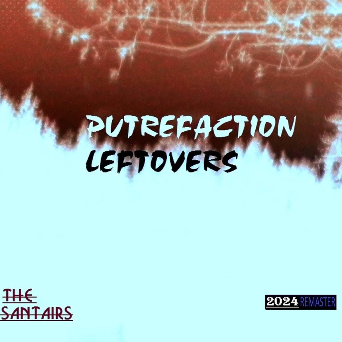 ‎Putrefaction Leftovers (2024 Remaster) - Single - Album by The ...